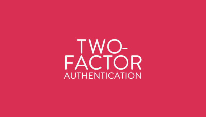 Using Two-factor Authentication to Secure Your Accounts