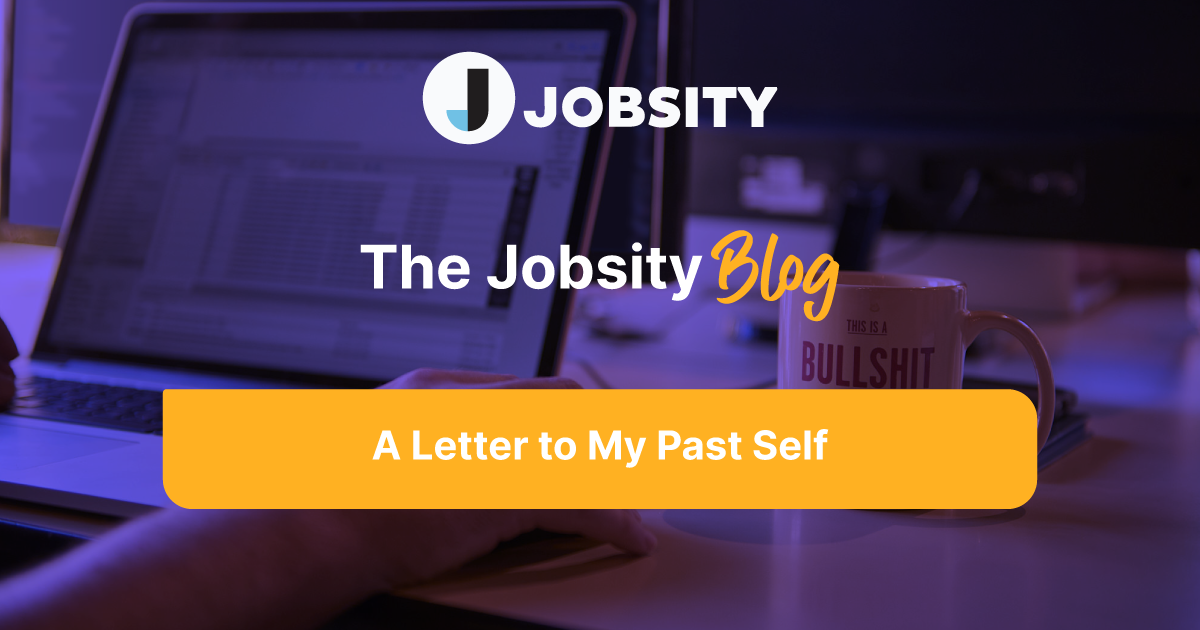 A Letter to My Past Self