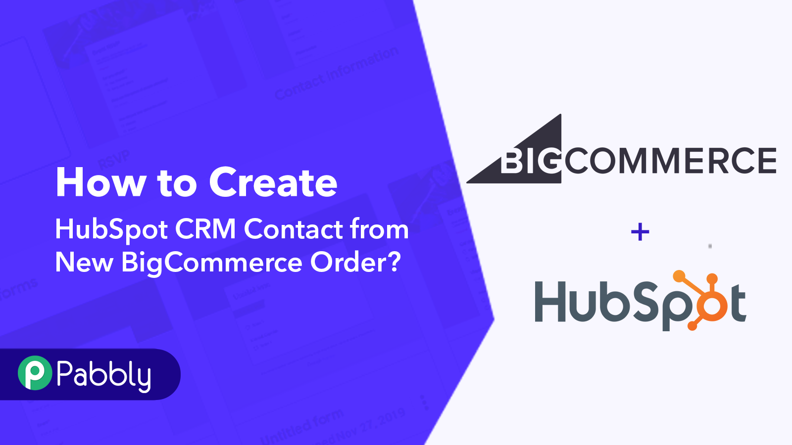 Pabbly Connect HubSpot Integration | Connect Them Today